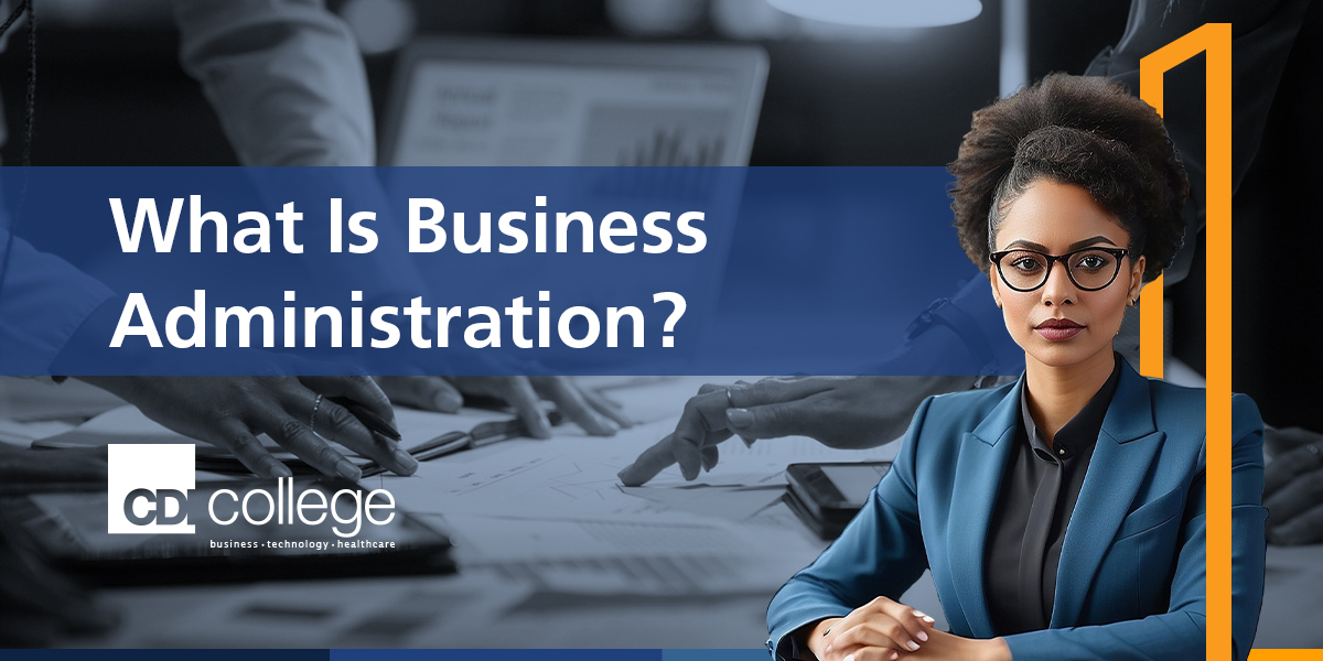 What Is Business Administration?