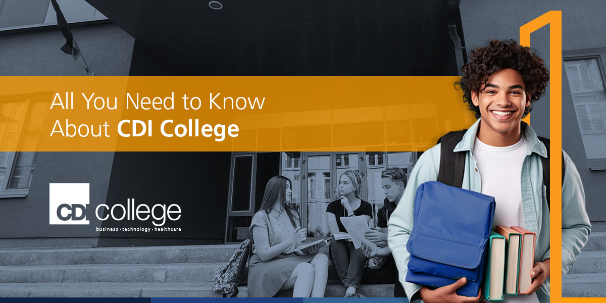 All You Need to Know About CDI College